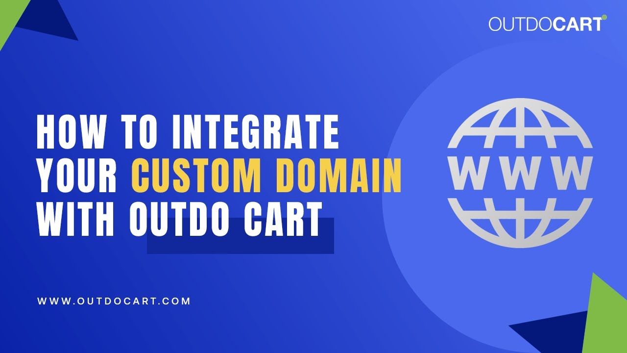 How to Integrate your Custom Domain with Outdo Cart website | www.outdocart.com - YouTube