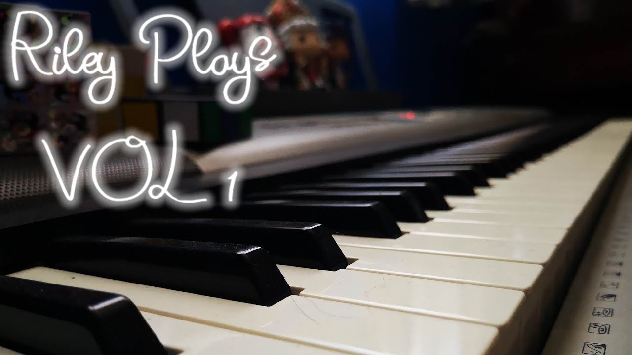Riley Play VOL 1 | Piano Covers - YouTube