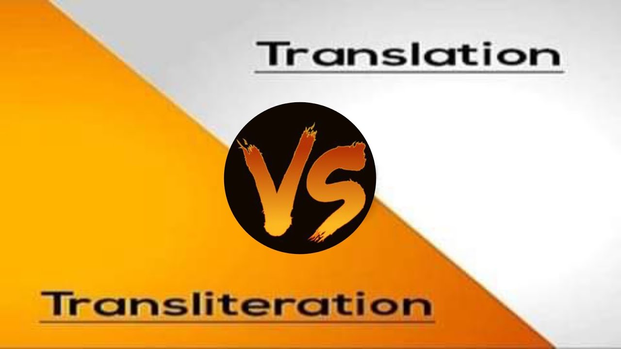Translation vs Transliteration || Difference between translation and ...