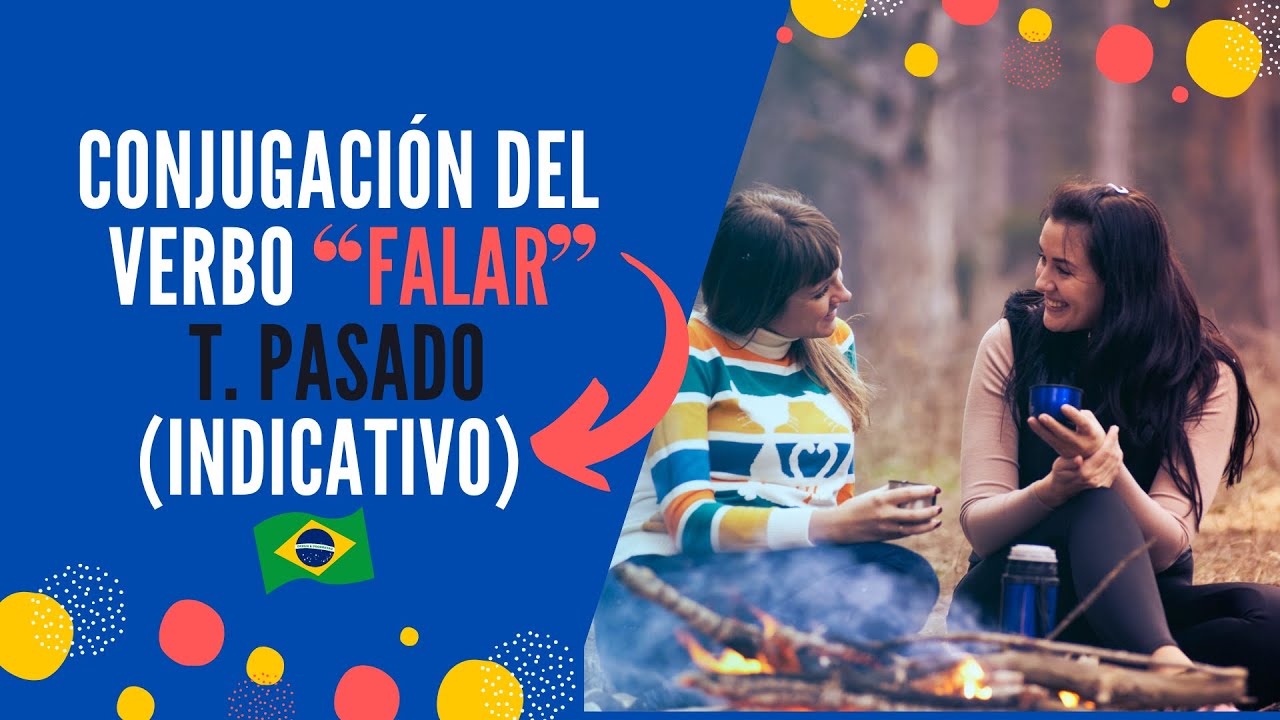 Pretérito Perfeito Do Verbo Falar - LIBRAIN