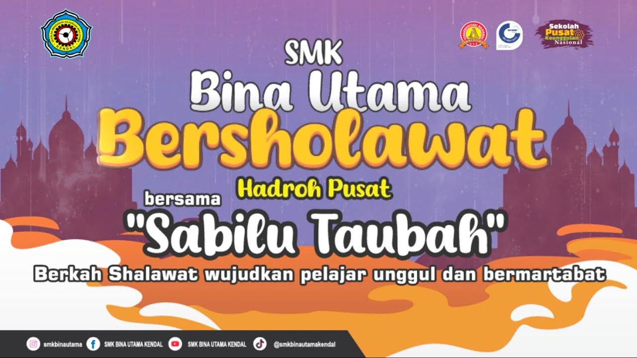 SMK BINA UTAMA BERSHOLAWAT BERSAMA HADROH PUSAT SABILU TAUBAH - YouTube