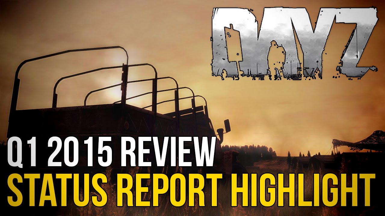 #DayZ - Status Report Highlight Q1 2015 - New Renderer Info! - YouTube