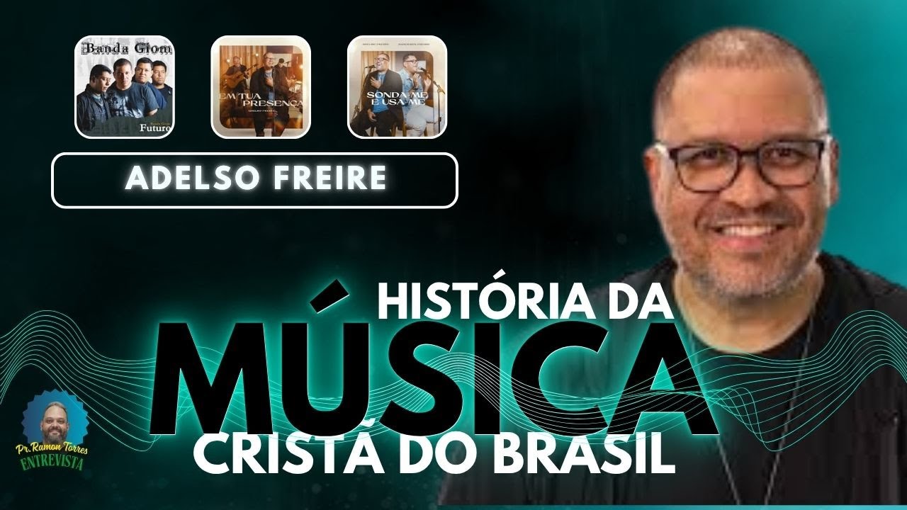 A História de Adelso Freire - YouTube