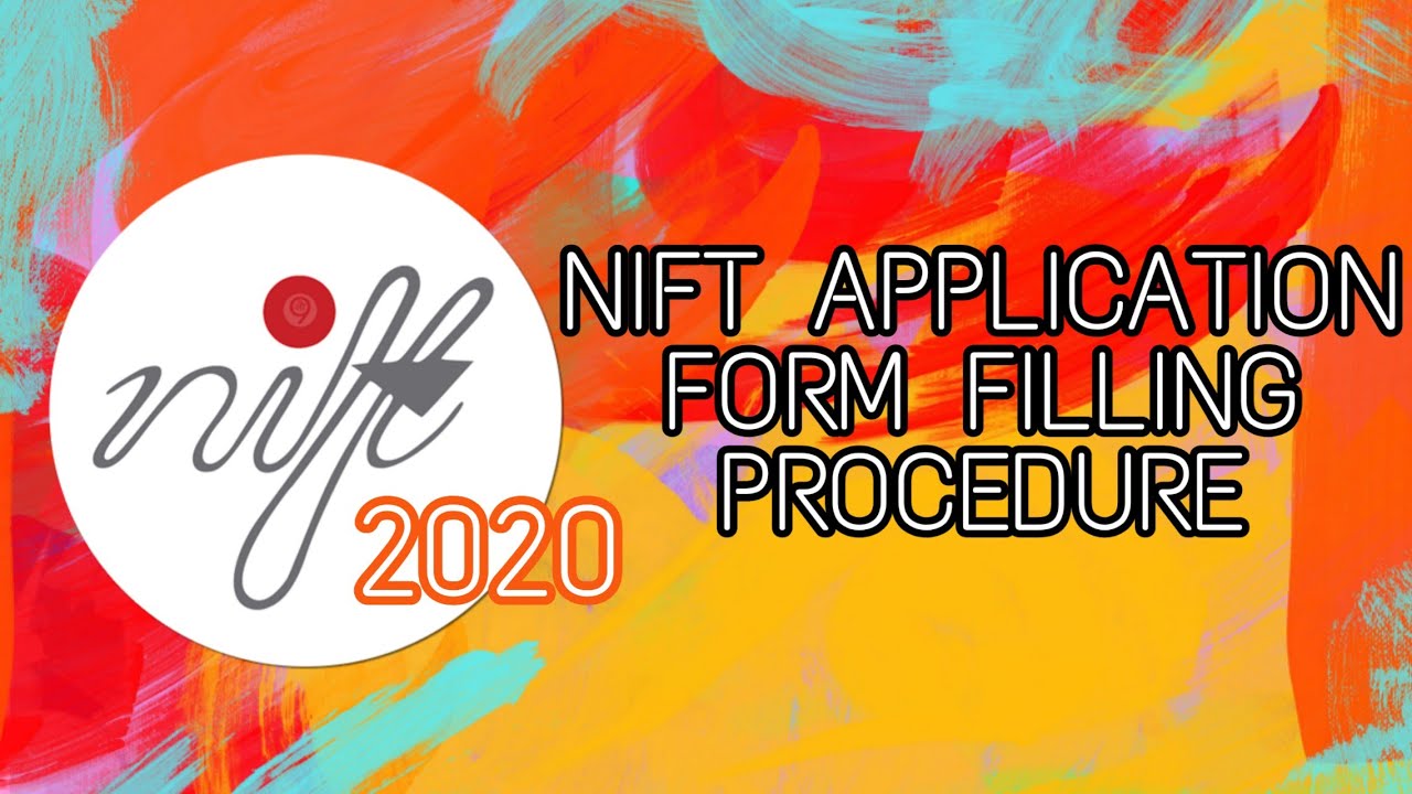 HOW TO FILL NIFT APPLICATION FORM 2020 | NIFT ADMISSIONS 2020 - YouTube