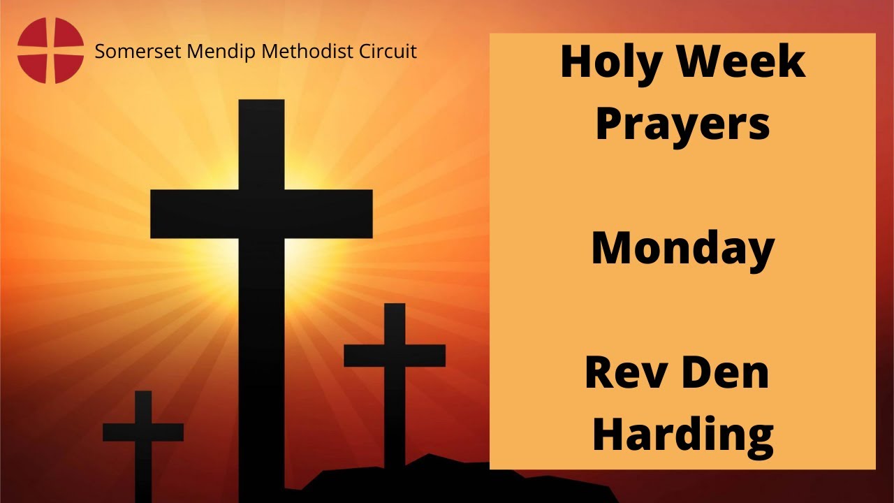 Holy Week Prayers - Monday - YouTube