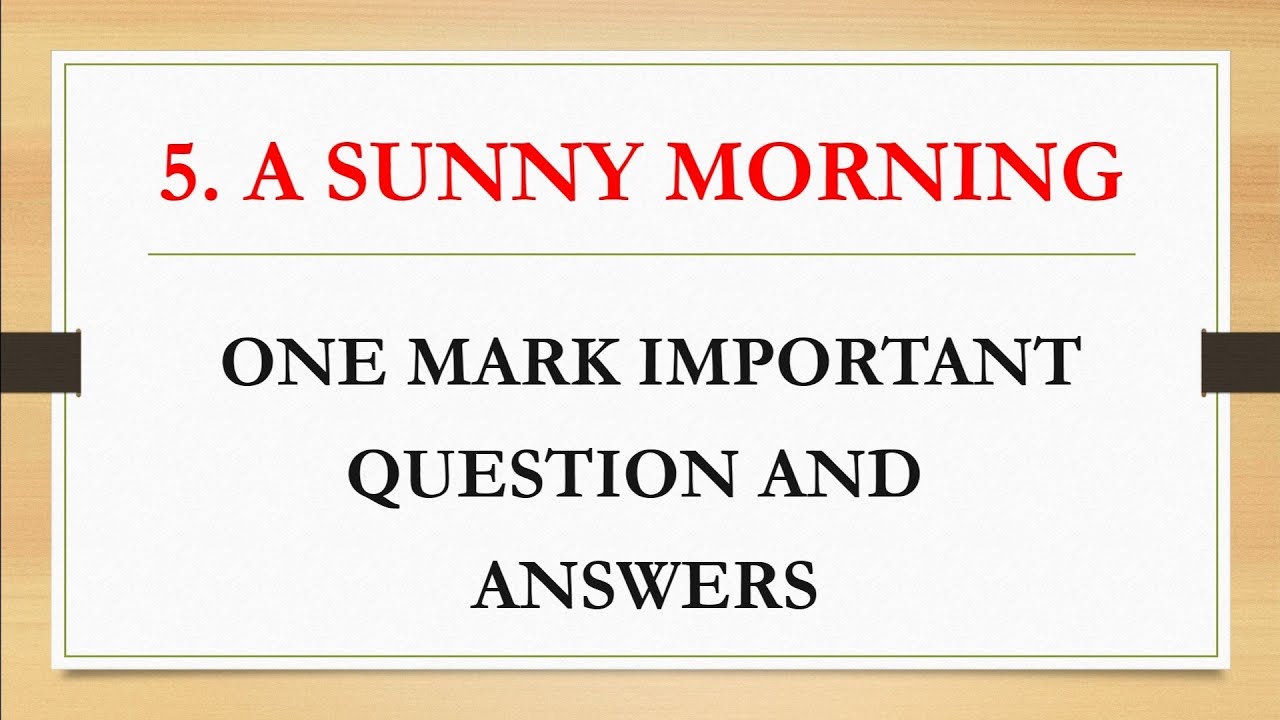 2nd PUC A Sunny Morning one mark question and answers - YouTube
