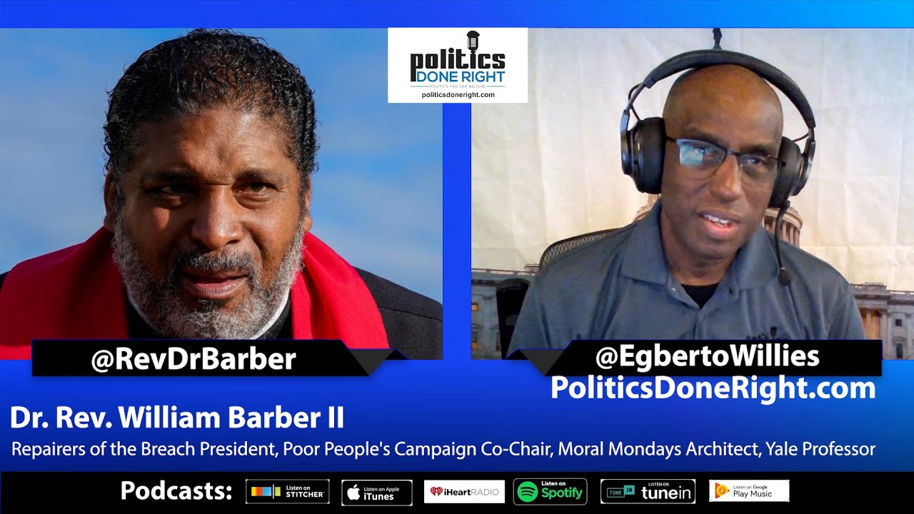 Dr Rev William Barber discusses engaging the working class to exercise ...