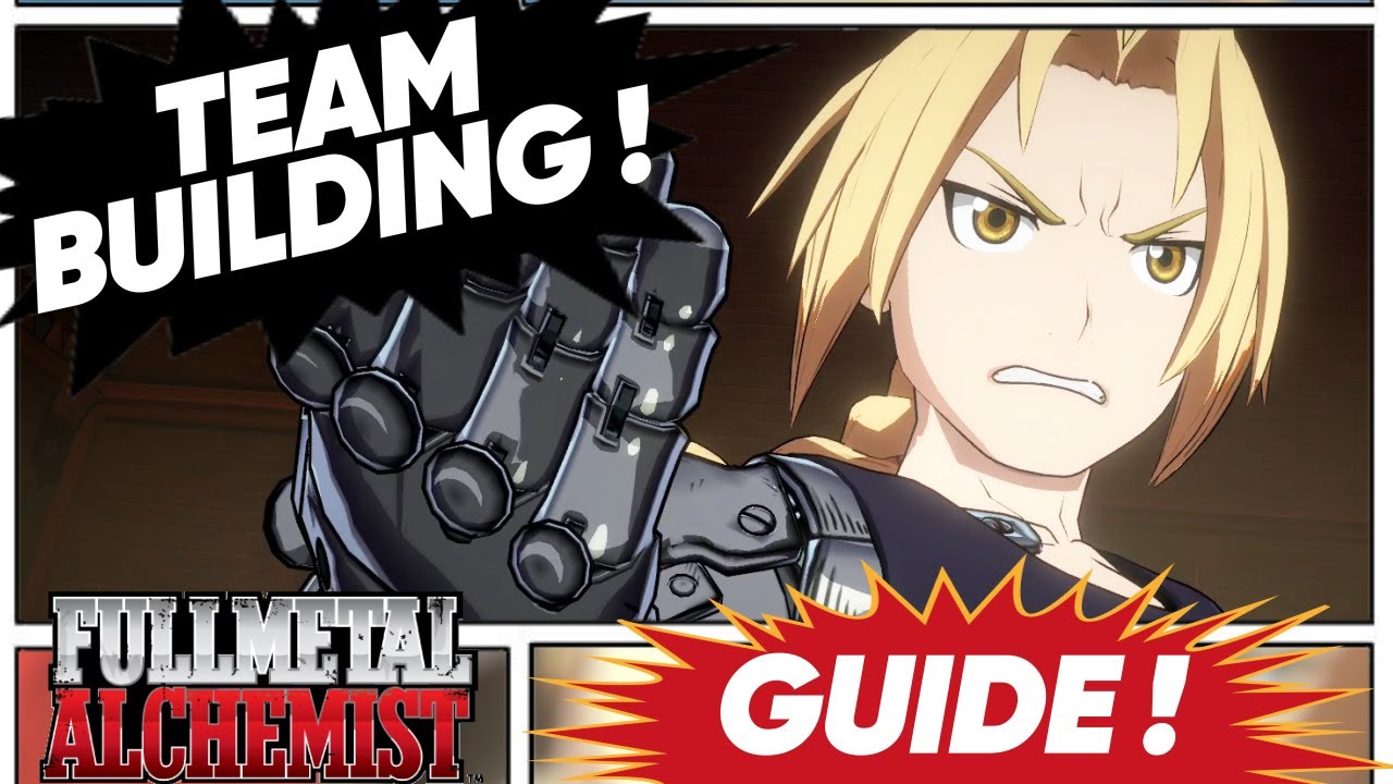 GUIDE TEAM BUILDING FACTION / TIER LIST FACTION ! FULL METAL ALCHEMIST ...