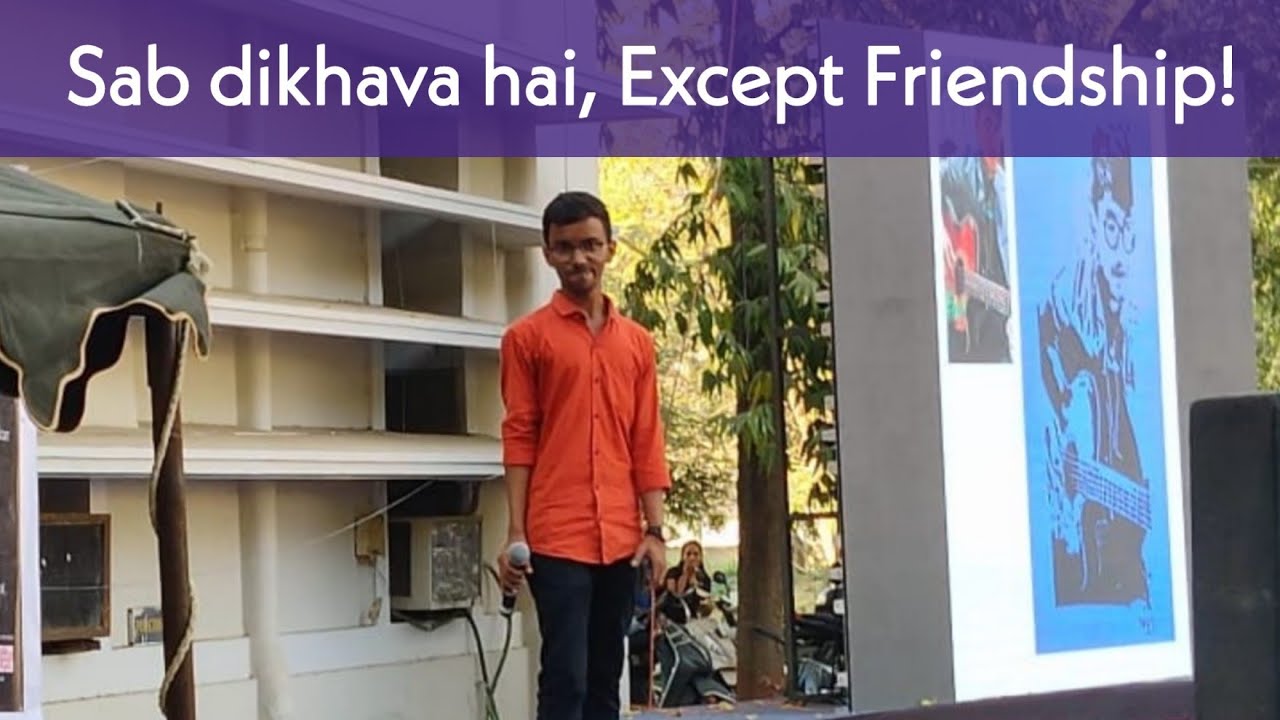 Sab dikhava hai, Except Friendship! | Poetry | stage performance - YouTube