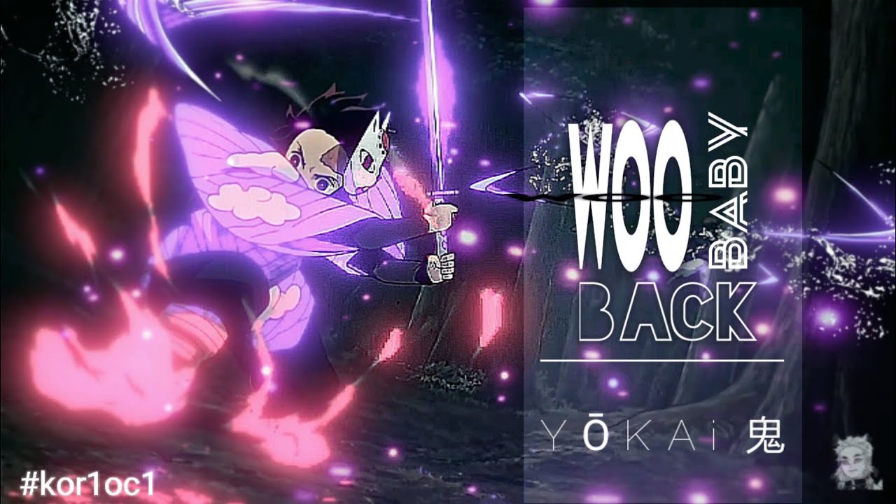 Woo Back Baby -[ AMV/Edit ] |(open Collab ) | #kor1oc1 - ft.kor1 - YouTube