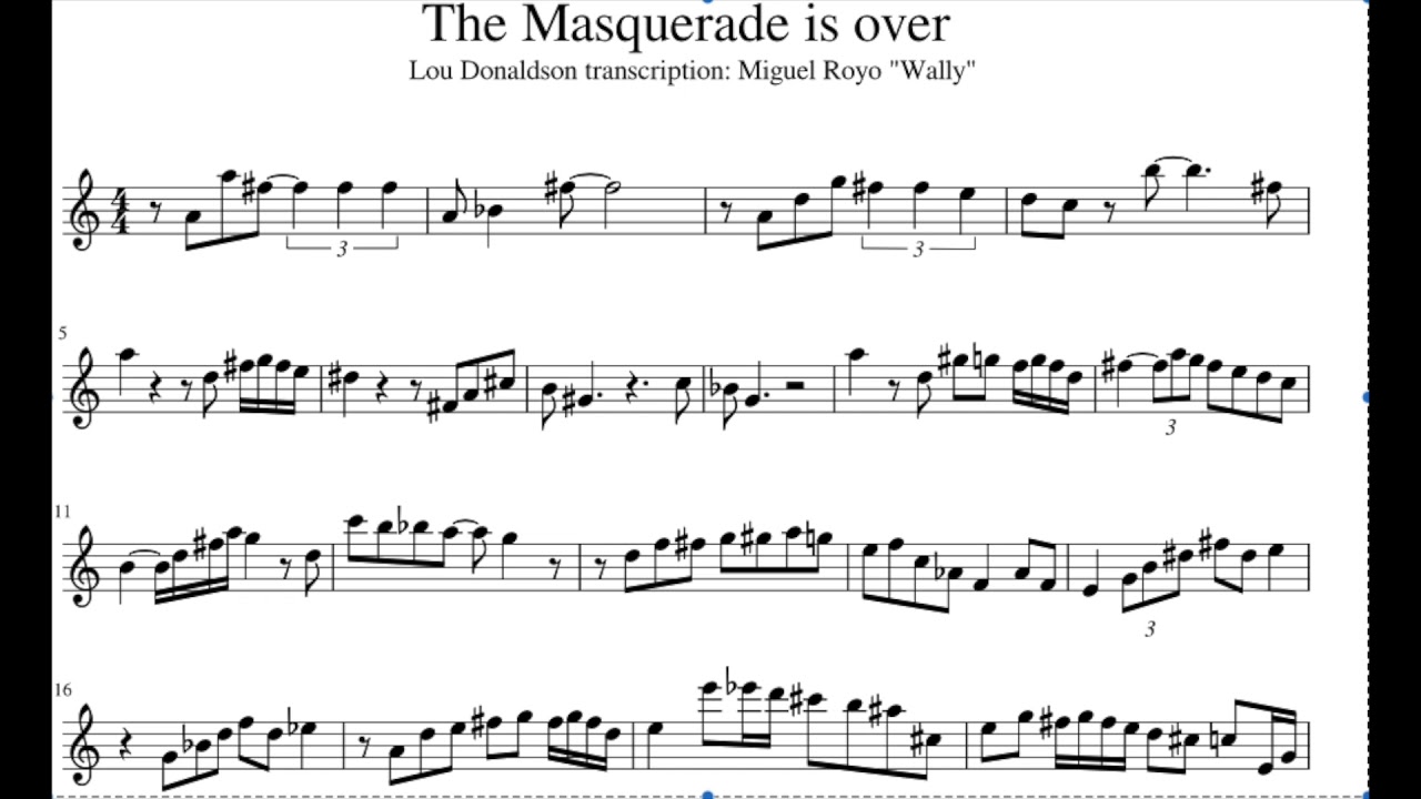 The masquerade is over Lou Donaldson transcription - YouTube