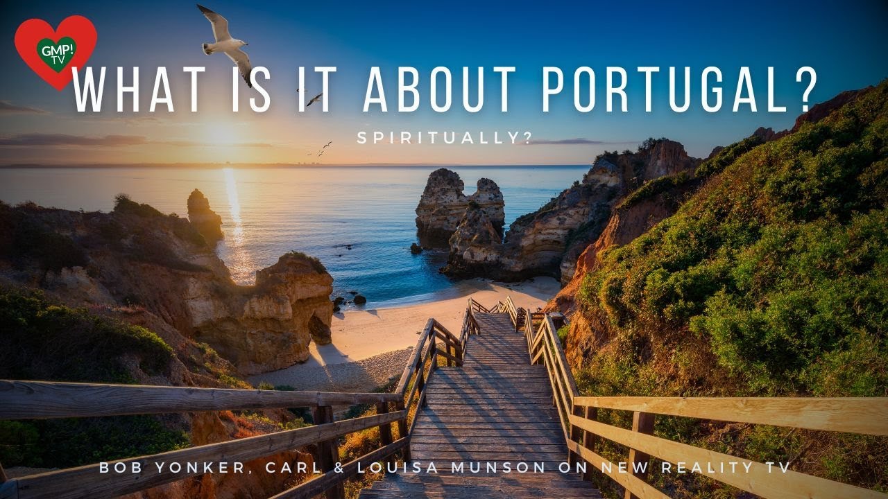 What is it about Portugal, spiritually? Bob Yonker with Carl & Louisa ...