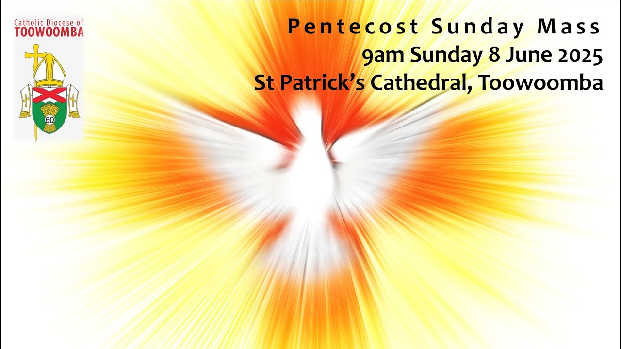 Pentecost Sunday Mass at St Patrick's Cathedral, Toowoomba - YouTube