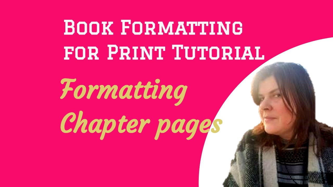 Formatting first pages in your chapters: Book Formatting for Print 22 ...