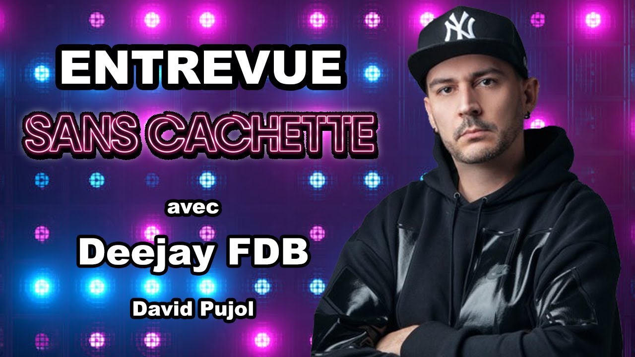 027 - Sans Cachette Jazzy Y entrevue avec David Pujol aka Deejay FDB ...