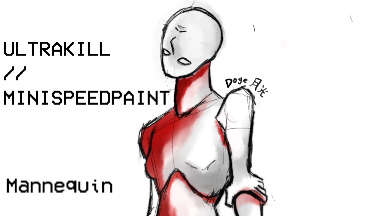 MiniSpeedpaint ULTRAKILL Mannequin - YouTube