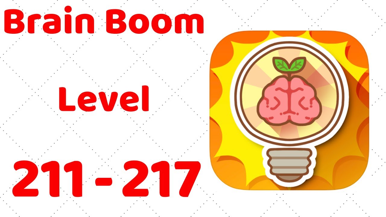 Brain Boom Level 211 212 213 214 215 216 217 Walkthrough Solution - YouTube