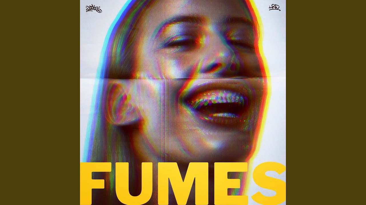 FUMES - YouTube