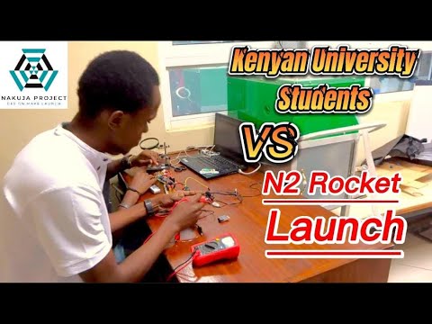 Students at Kenyan university are preparing for their N2 rocket launch ...