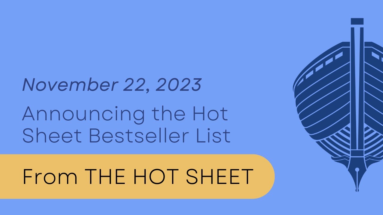 From THE HOT SHEET November 22, 2023: "Announcing the Hot Sheet ...