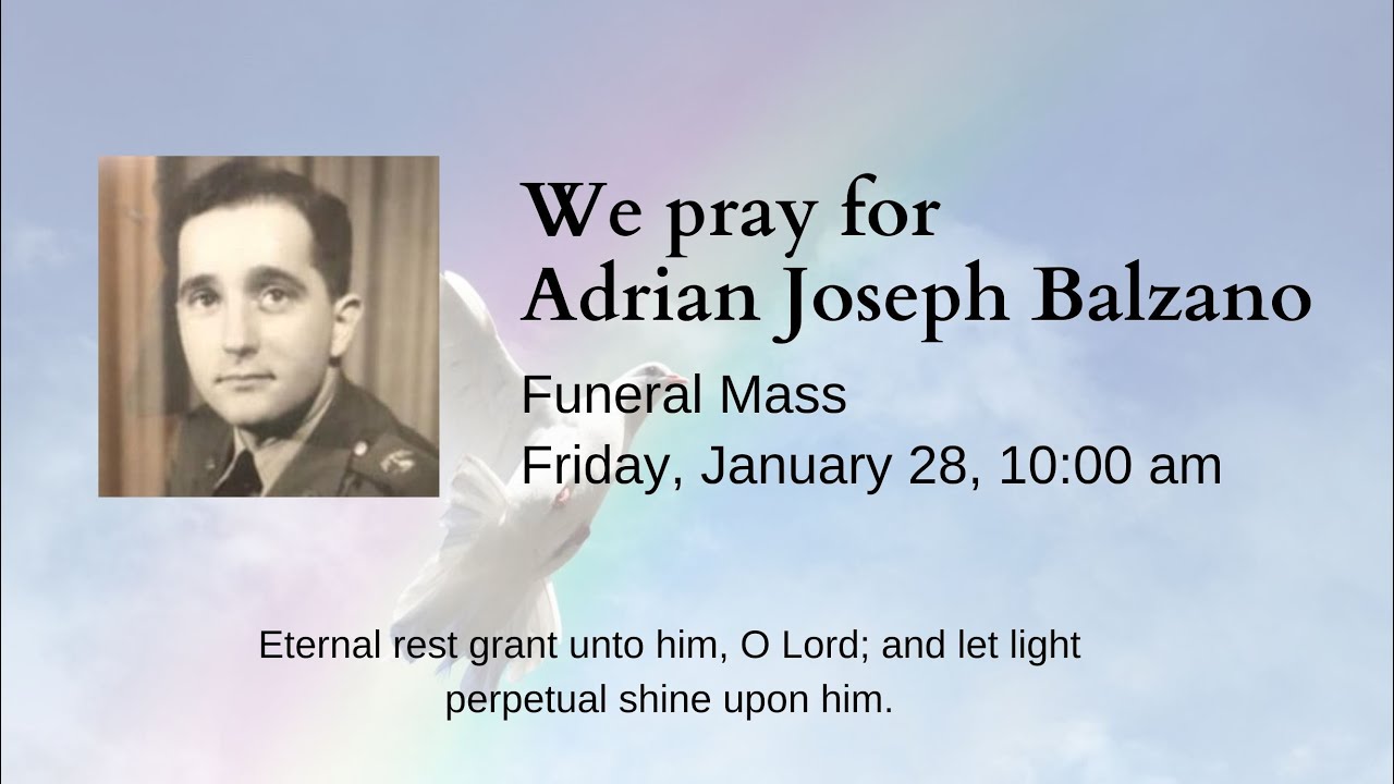 St. Matthew the Apostle Catholic Parish - Adrian Joseph Balzano Funeral ...