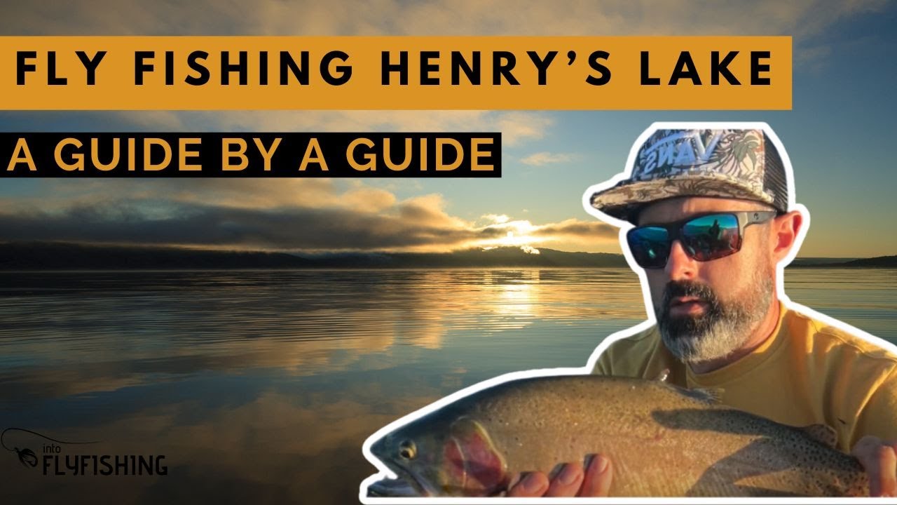 Fly Fishing Henry’s Lake (A Guide By a Guide) - YouTube