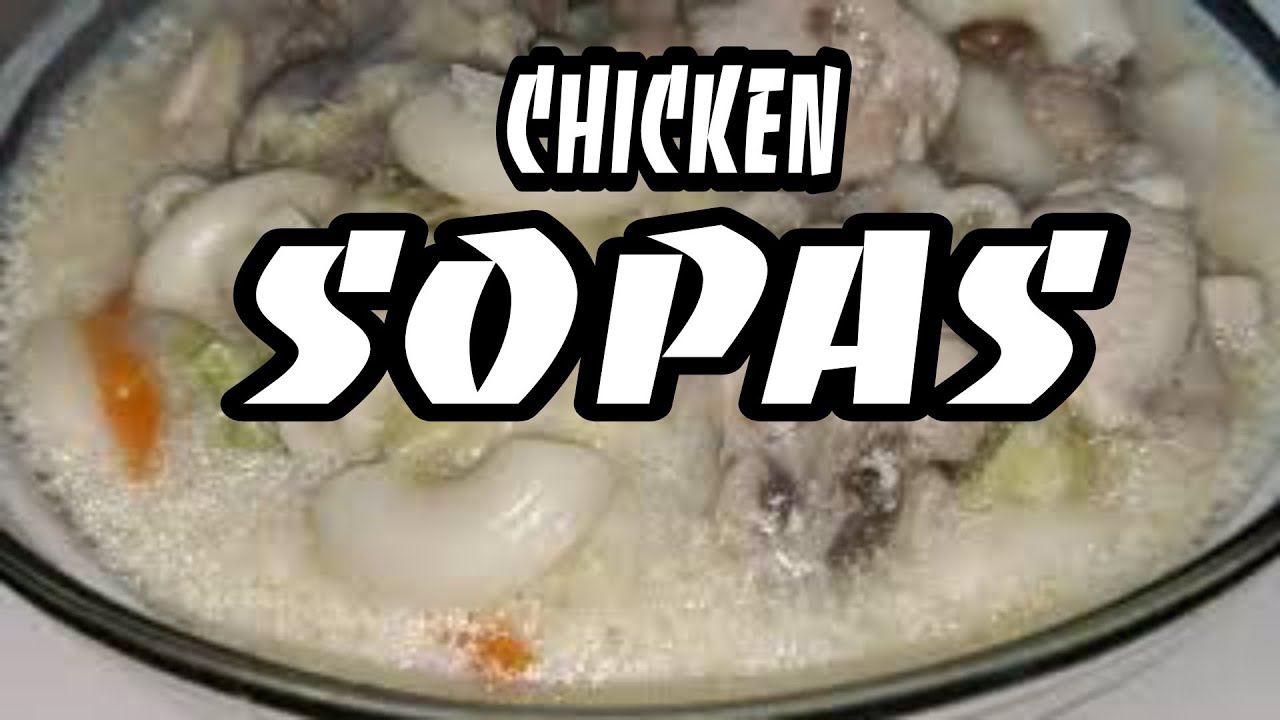 CHICKEN SOPAS NA WALANG HOTDOG|Ganito lang ako mag luto ng chicken ...