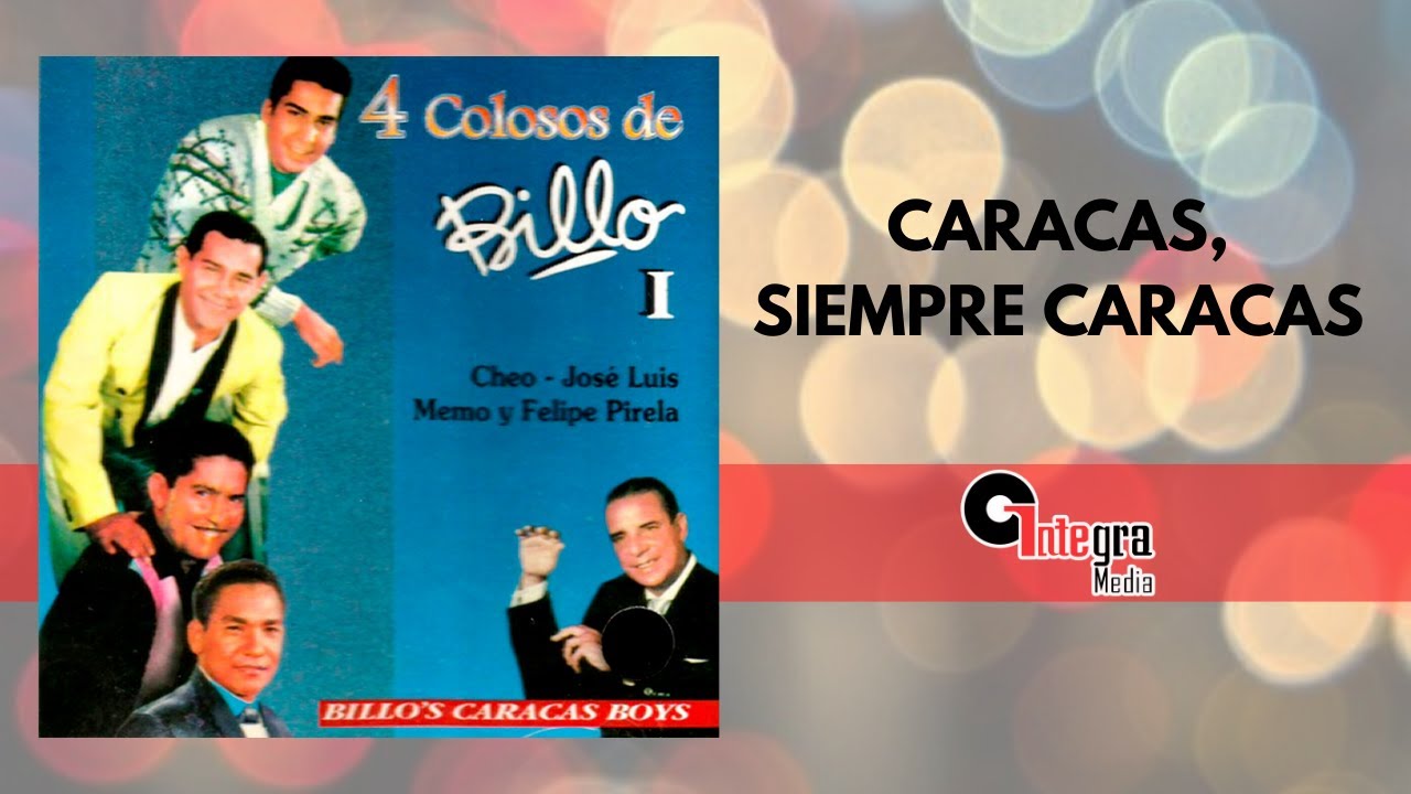 Caracas, Siempre Caracas - Billo's Caracas Boys, Cheo García | Video ...
