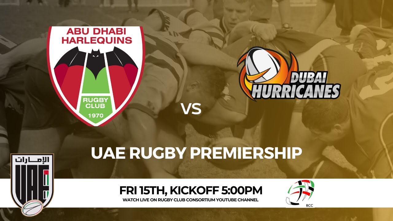UAE RUGBY MEN'S PREMIERSHIP | Abu Dhabi Harlequins v Dubai Hurricanes ...