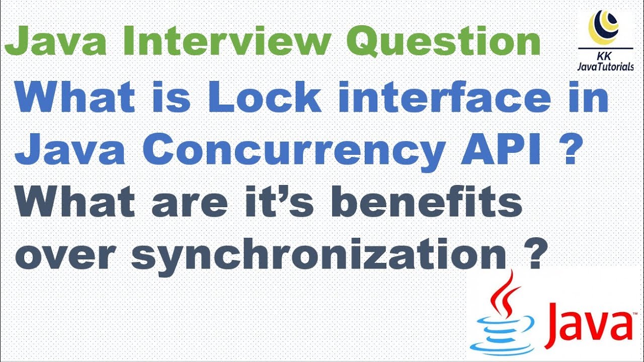 What is Lock interface in Java Concurrency API ? What are it’s benefits ... What is Lock interface in Java Concurrency API ? What are it’s benefits ...
