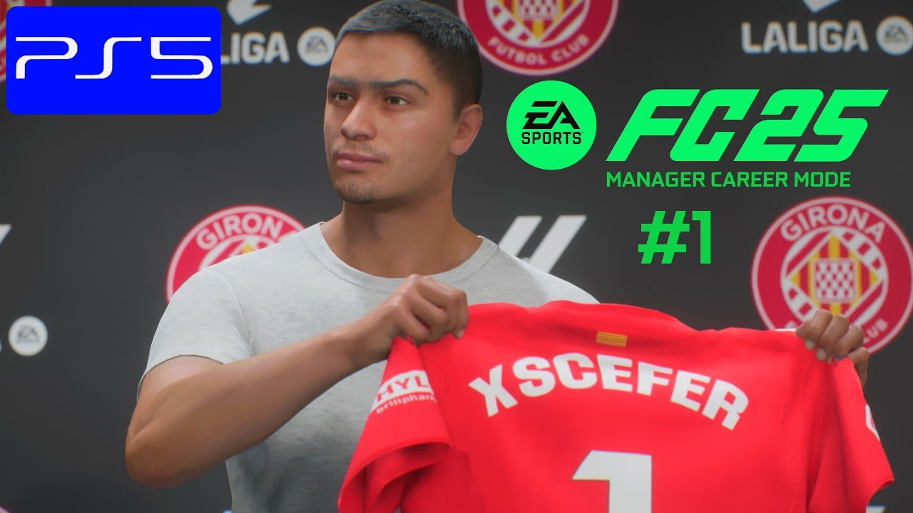 EA FC 25 #1 | Manager Career Mode - Season 1 ~ Girona - YouTube