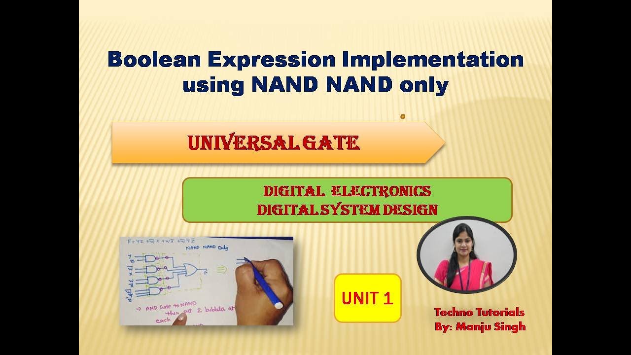 Unit 1 L11.1 | NAND Implementation | Boolean expression to NAND GATE ...