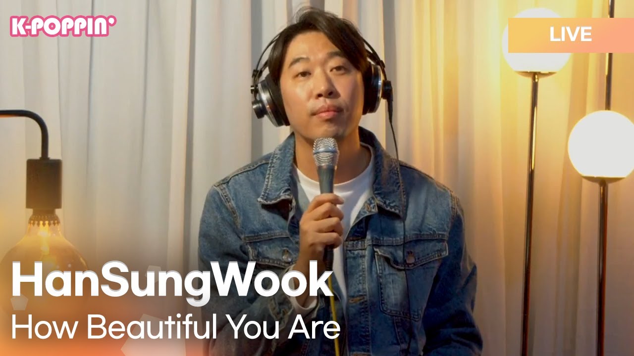 동네빵집 한성욱 (Han Sung Wook) - How beautiful you are | K-Pop Live Session ...