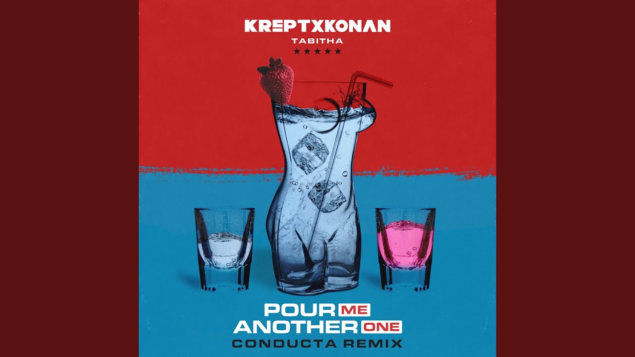 Pour Me Another One (Conducta Remix) - YouTube Music