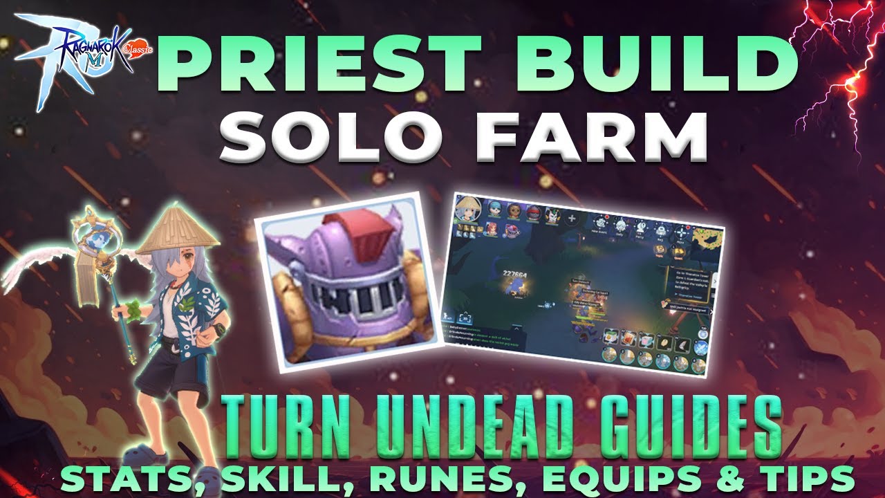 TURN UNDEAD BUILD PRIEST GUIDE: Stats, Skills, Equips & Solo Farming ...