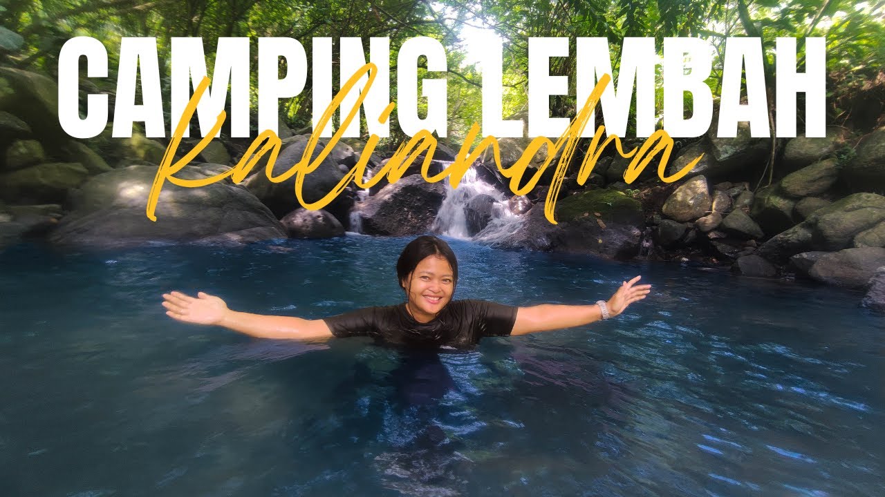 VIRAL TEMPAT CAMP BARU DI SENTUL | LEMBAH KALIANDRA - YouTube