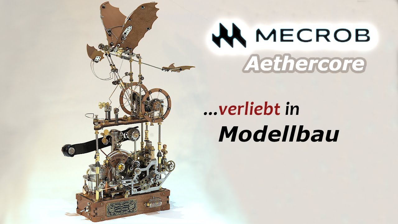 Mecrob Aethercore wundervolles Modellbauset - YouTube