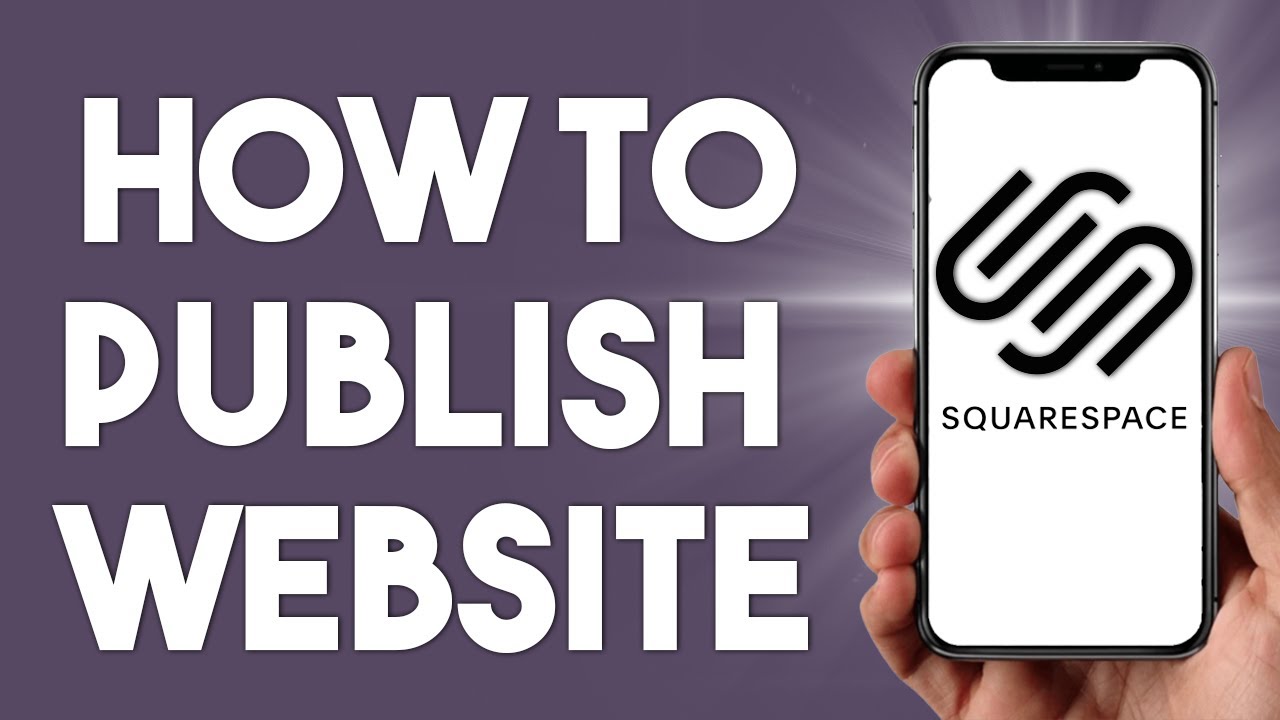 How To Publish Website in Squarespace Tutorial 2024 - YouTube
