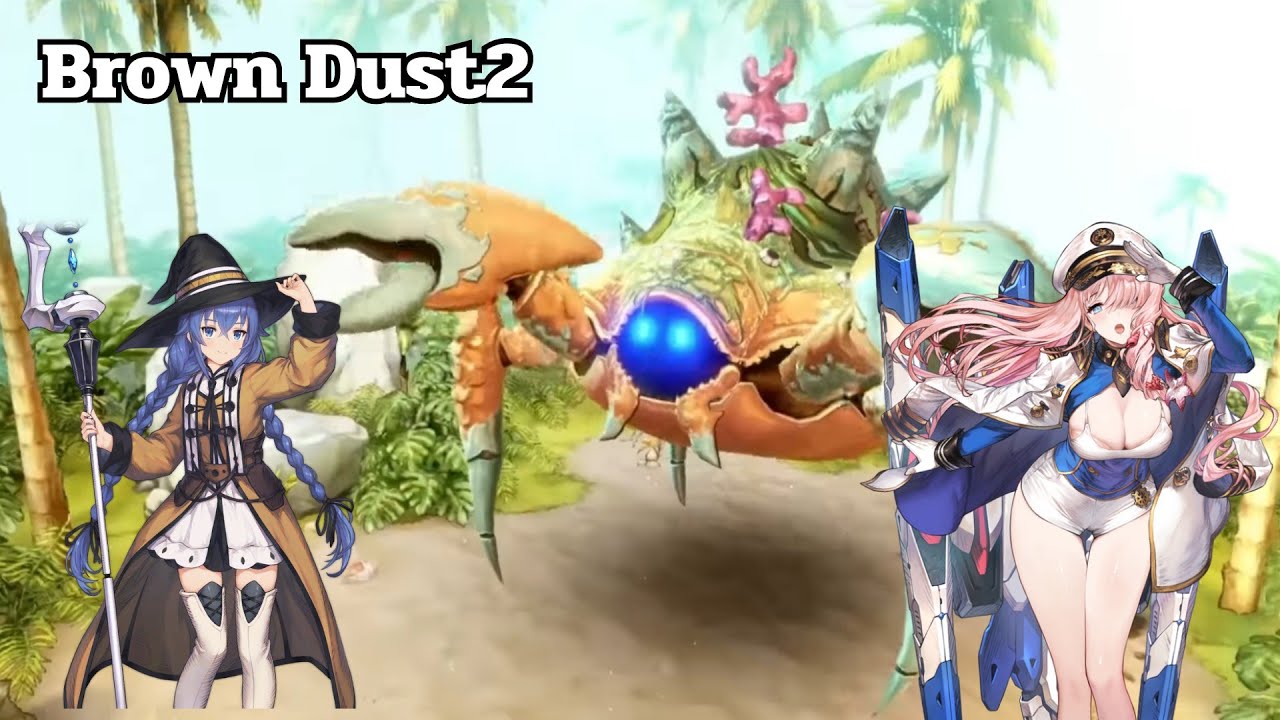 Brown Dust2 Fiend Hunter - Crab Mother Lv.10 - YouTube