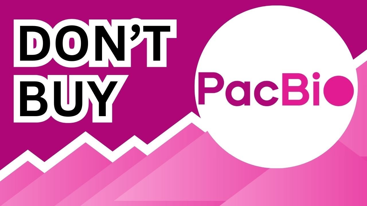 DON'T BUY Pacific Biosciences of California Stock (Until You Watch This ...