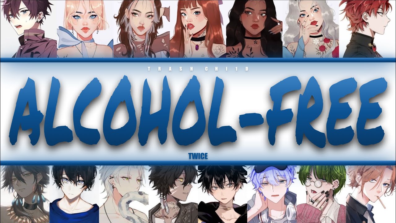 TWICE - Alcohol-Free - YOUR group (15 mem.) (Colour-coded Lyrics) - YouTube