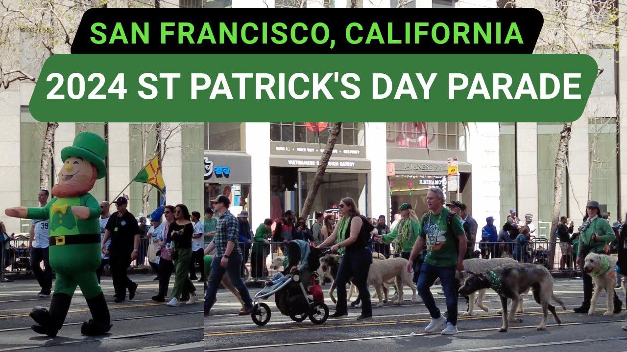 [4K] ☘️ST. PATRICK'S DAY ☘️ PARADE 2024 in San Francisco, California ...