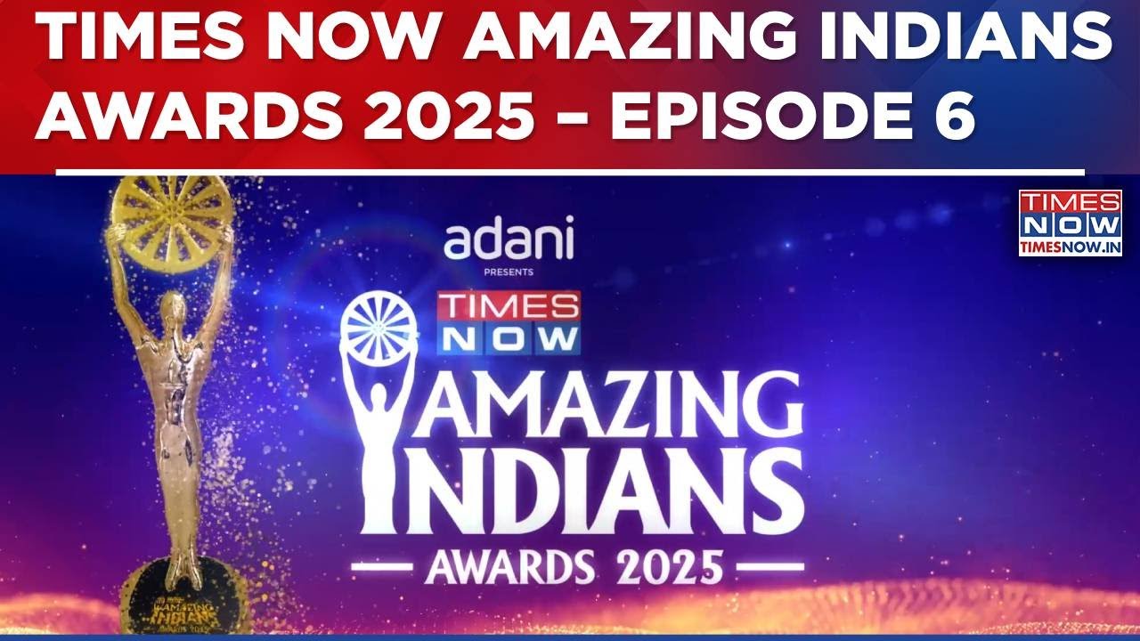 The Times Now Amazing Indians Awards 2025 – Episode 6 - YouTube
