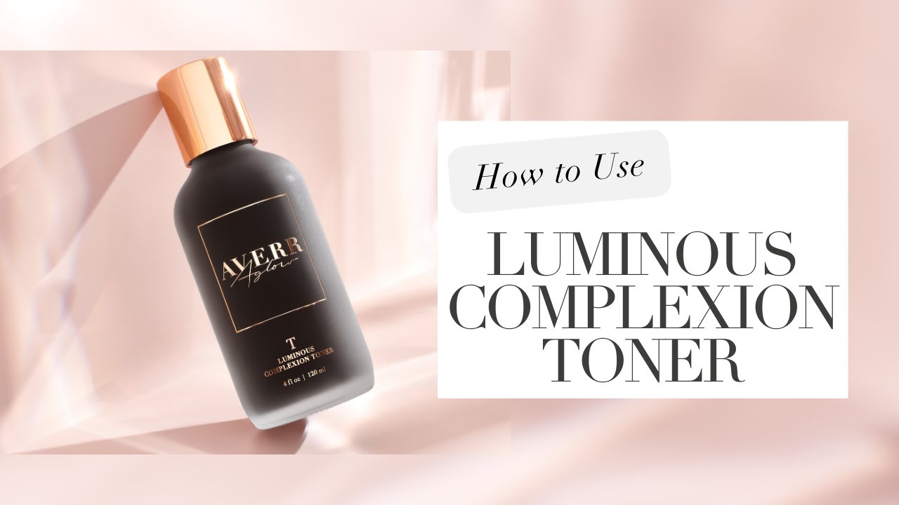 Luminous Complexion Toner Tutorial - YouTube
