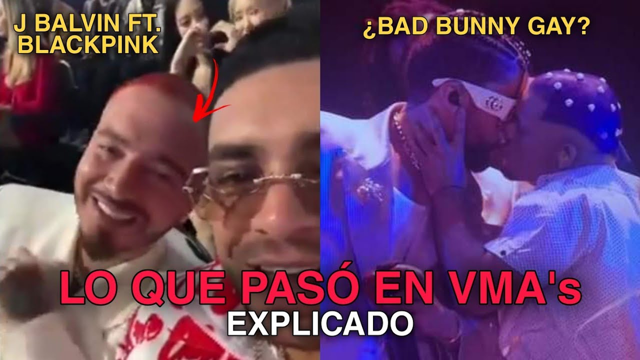 BAD BUNNY BESA a un HOMBRE 😱 J BALVIN con BLACKPINK ¿QUE PASÓ en los ...