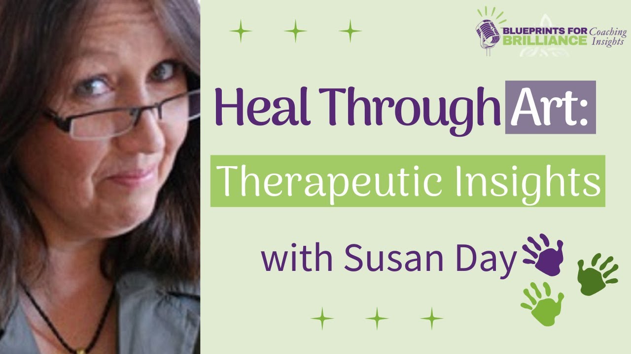 Art Therapy for Healing with Mindful Arts Coach Susan Day - YouTube