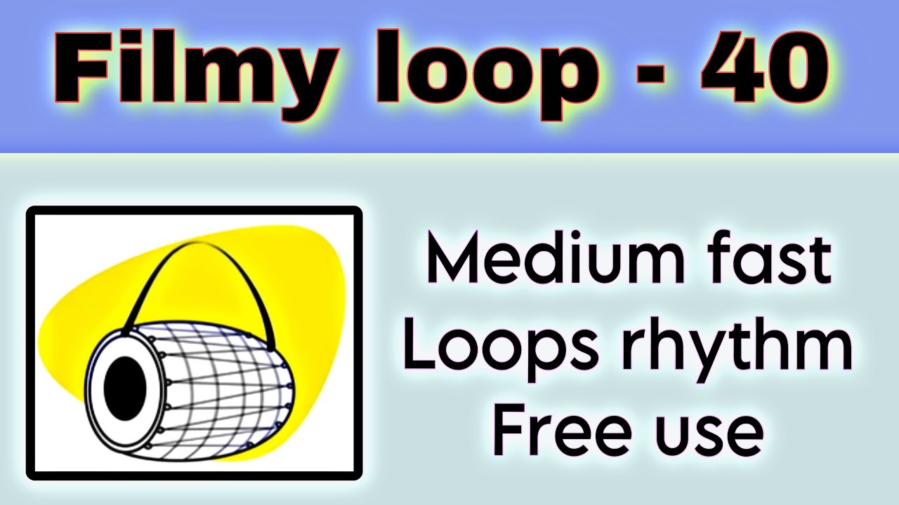 Filmy loop - 40 || medium fast loop rhythm and tracks no claim - YouTube