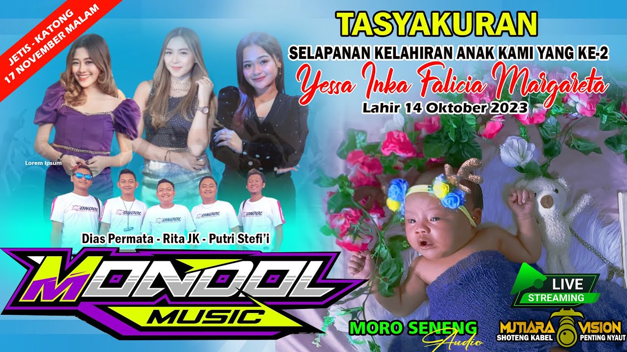 Live stream MONDOL music // Selapanan YESSA INKA FALICIA MARGARETA ...