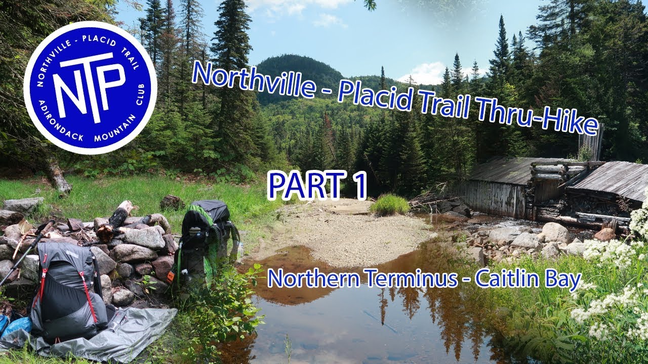 Northville-Placid Trail: Part 1 - YouTube
