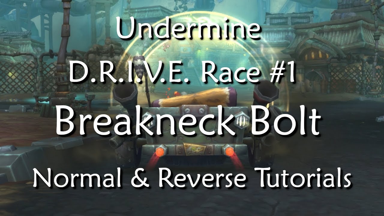 Undermine Breaknecking Race #1 - Breakneck Bolt - Gold Tutorial - YouTube